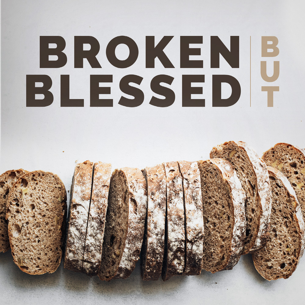Broken But Blessed - LifePoint Church Greenville SC