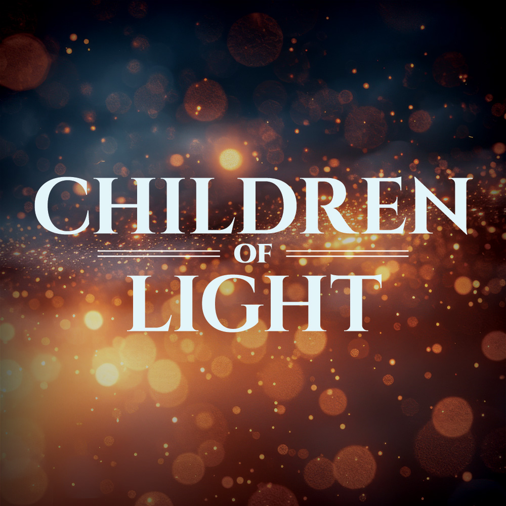 Children of Light - LifePoint Church in Greenville, SC